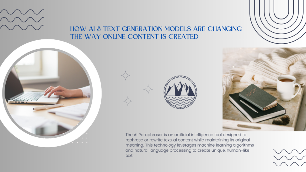 How AI & Text Generation Models Are Changing The Way Online Content Is ...